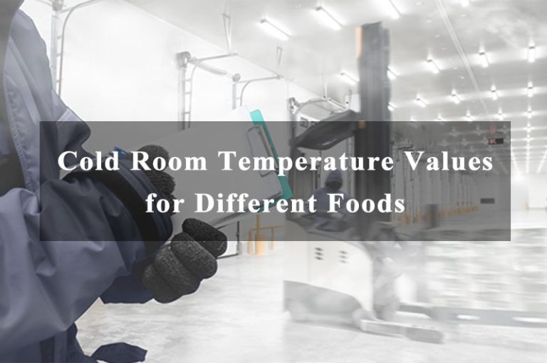 Cold Room Temperature Values for Different Foods - LINBLE
